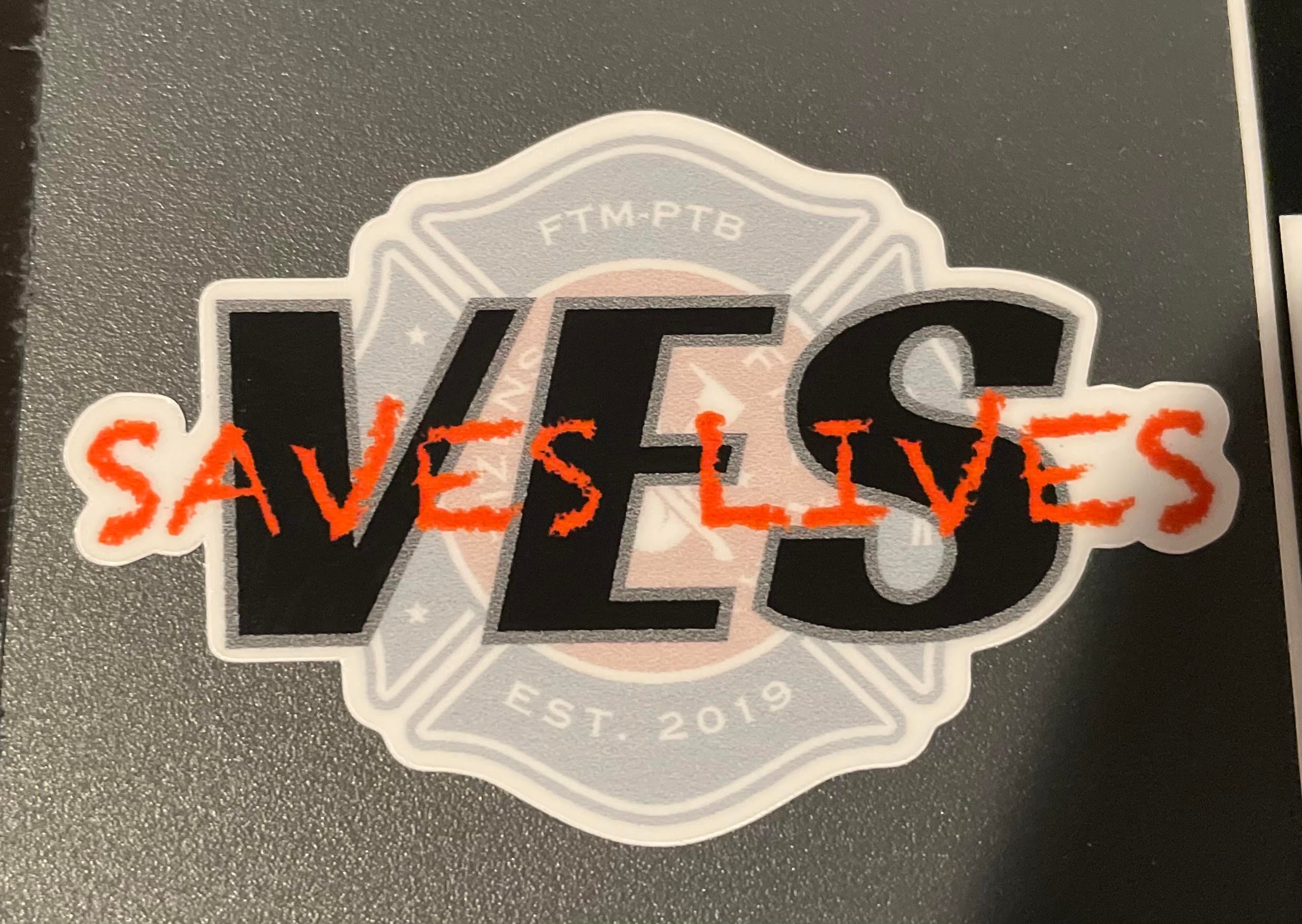 VES Saves Lives Sticker | Citizens First Fire Training